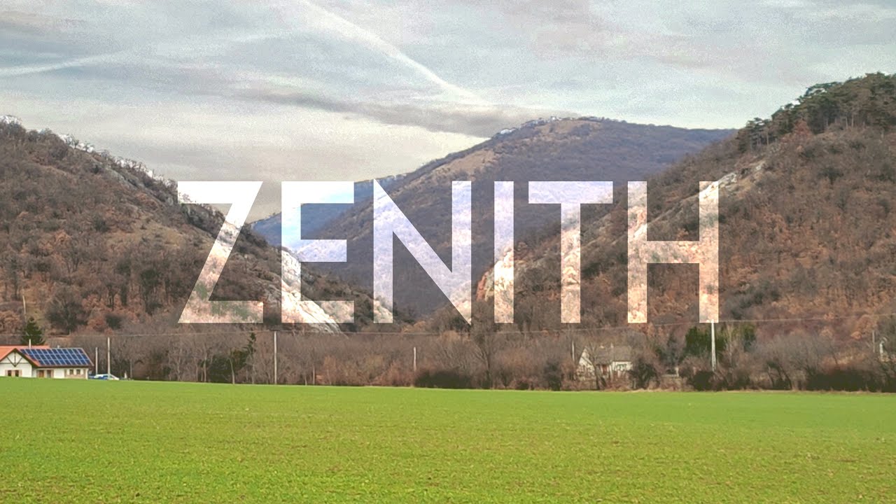 Zenith - YouTube