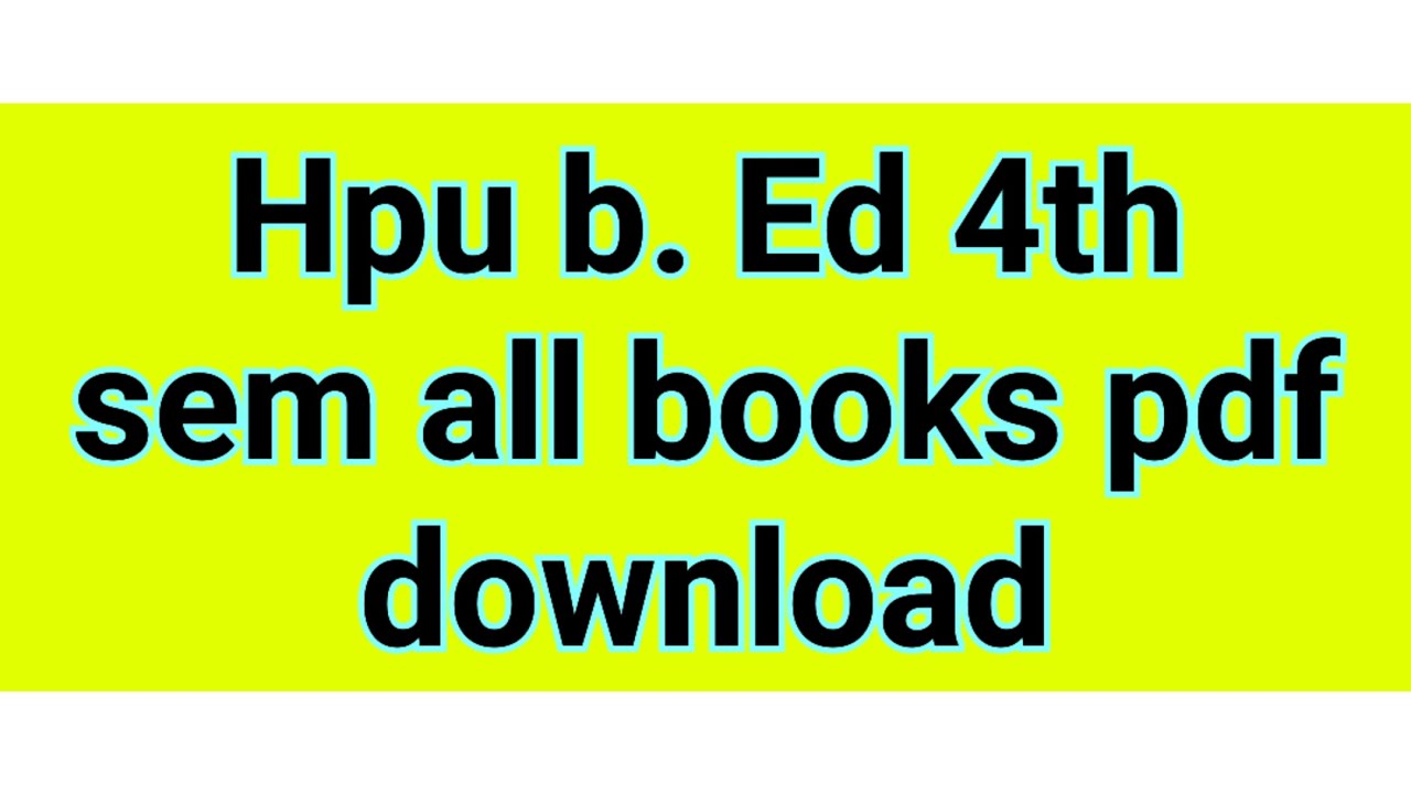 hpu b. Ed 4th sem all books pdf download - YouTube