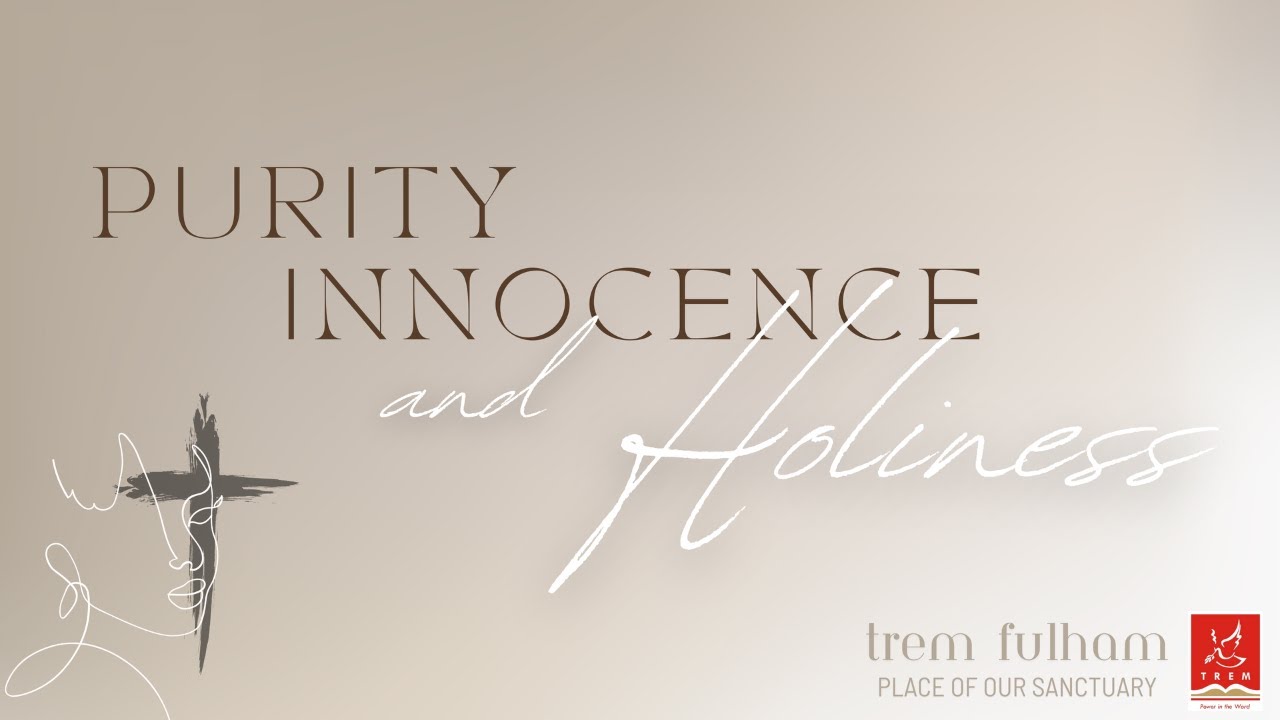 YOUTH SERVICE | PURITY, INNOCENCE AND HOLINESS - YouTube