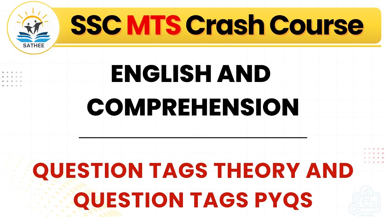 Question Tags Theory and Question Tags PYQs | ENGLISH | Day 31 | SATHEE ...
