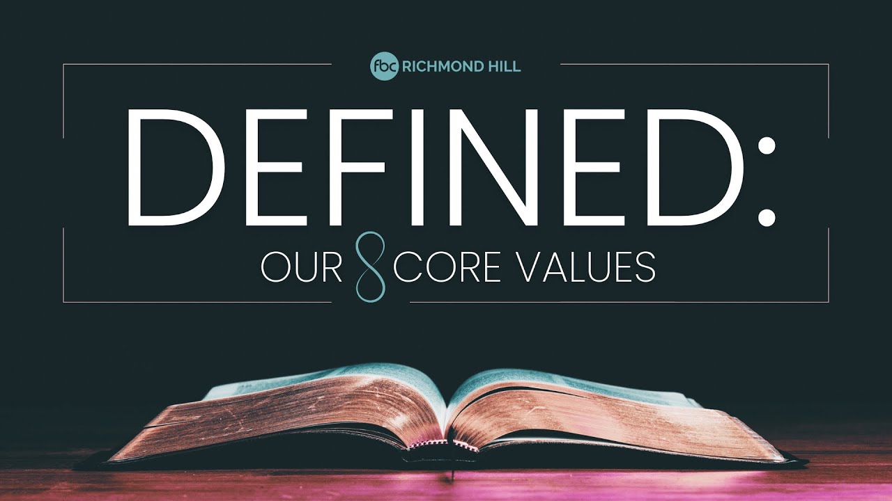 FBC Defined: Our 8 Core Values - YouTube