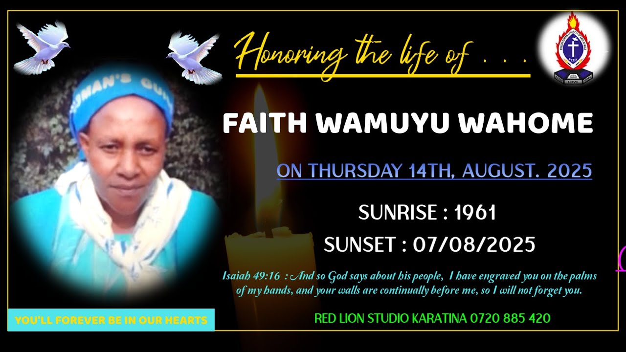 BURIAL CEREMONY OF THE LATE FAITH WAMUYU WAHOME - YouTube