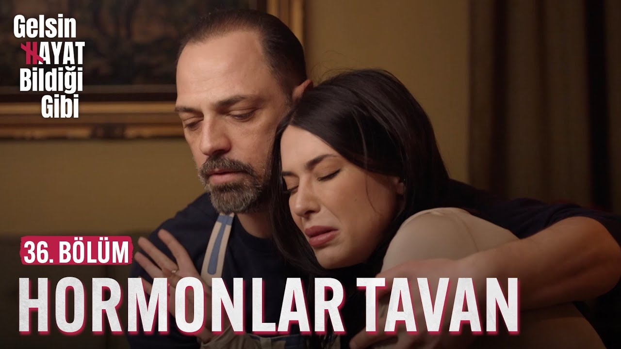 Songül'ün Hormonlar Tavan - Gelsin Hayat Bildiği Gibi (36. Bölüm) - YouTube