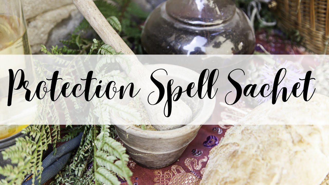 Protection Spell Sachet - YouTube