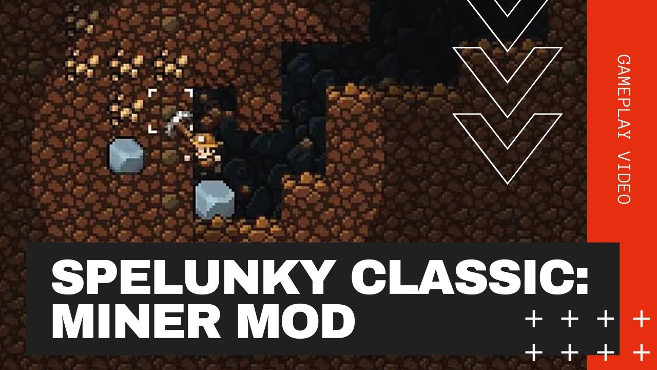 Spelunky Miner (Spelunky Classic Mod) Gameplay - YouTube