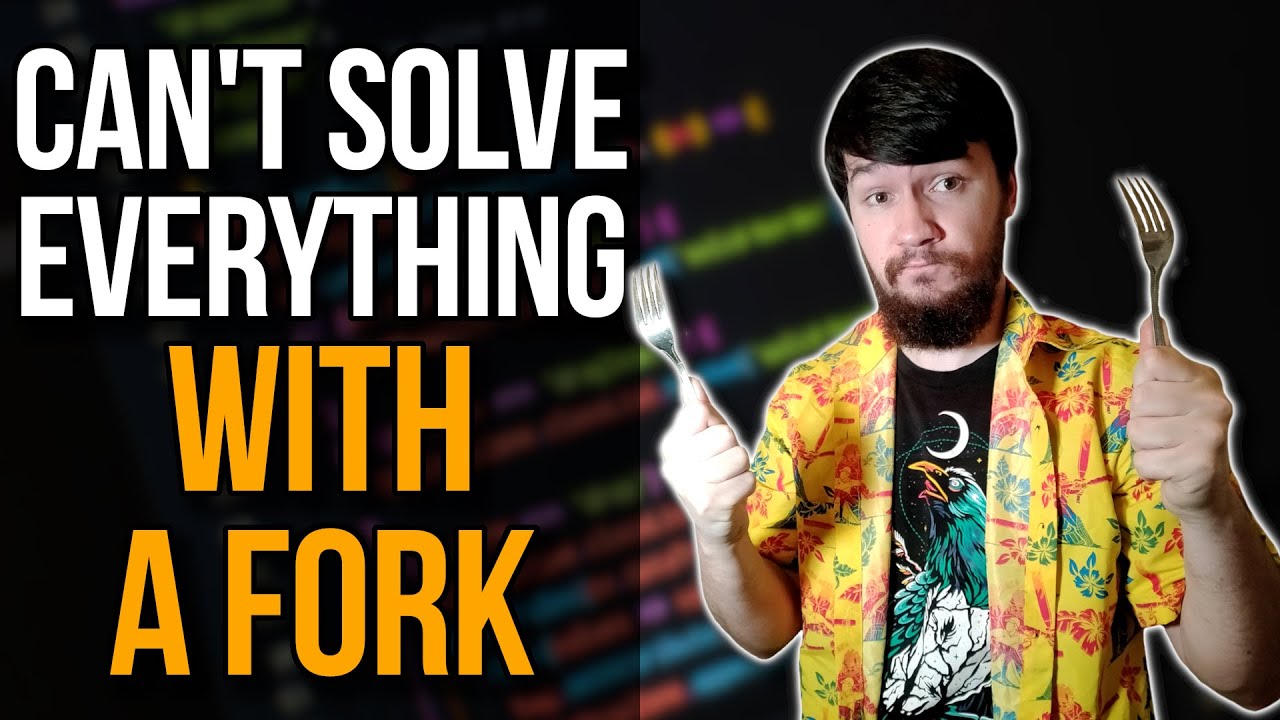 Forking Software Doesn't Solve Every Problem - YouTube