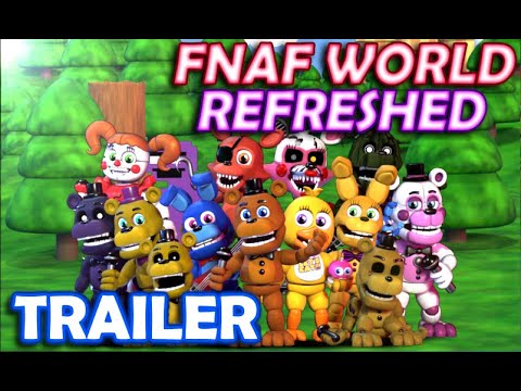 FNaF World Refreshed : Trailer - YouTube