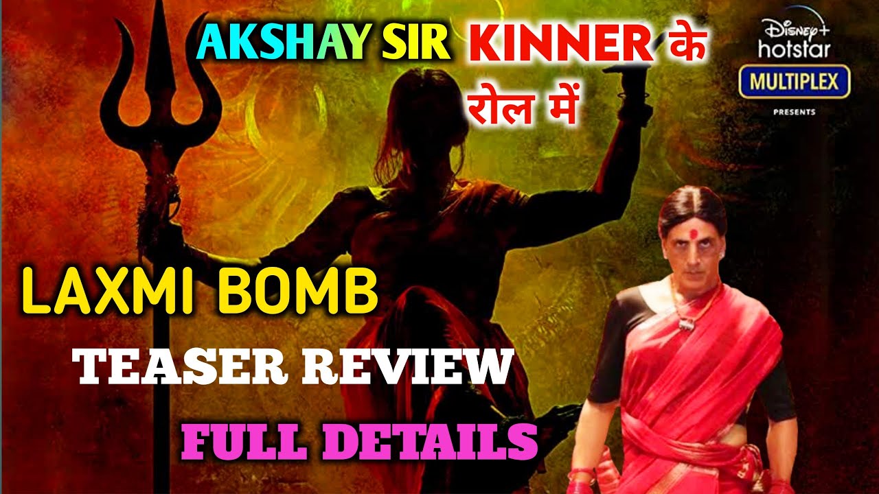 Laxmi Bomb Teaser Review And Full Details | Disney Hotstar Laxxmi bomb ...
