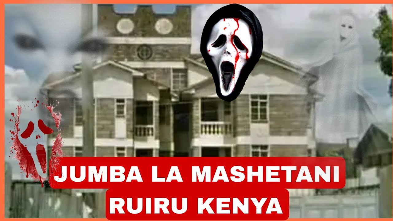 JUMBA LA MASHETANI RUIRU KENYA 👹 || JINSI MAJINI YAMEWAANGAISHA ...
