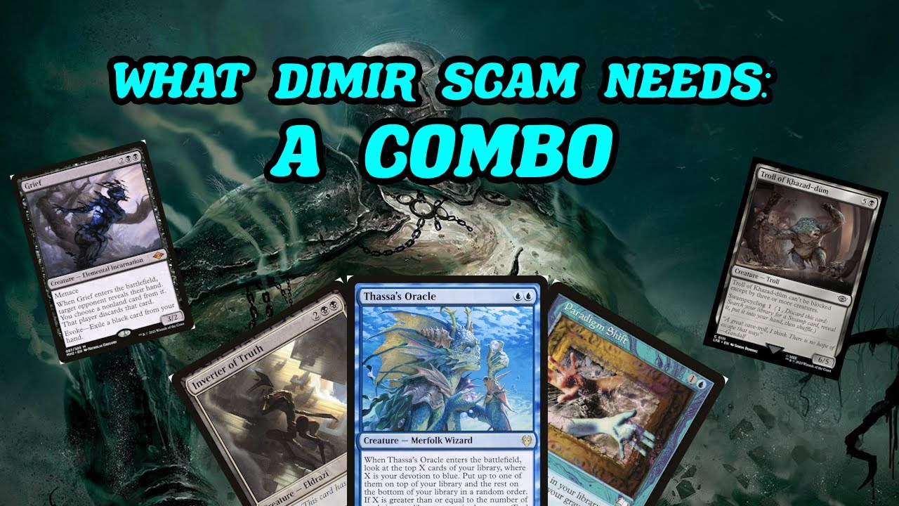 WHAT DIMIR SCAM NEEDS: A COMBO! Legacy UB Thassa's Oracle / Paradigm ...