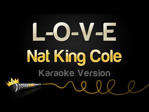 Nat King Cole - L-O-V-E (Karaoke Version)