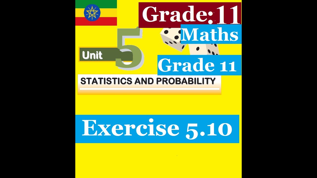 Mathematics Grade 11 Unit 5 Exercise 5.10@Girma21 - YouTube