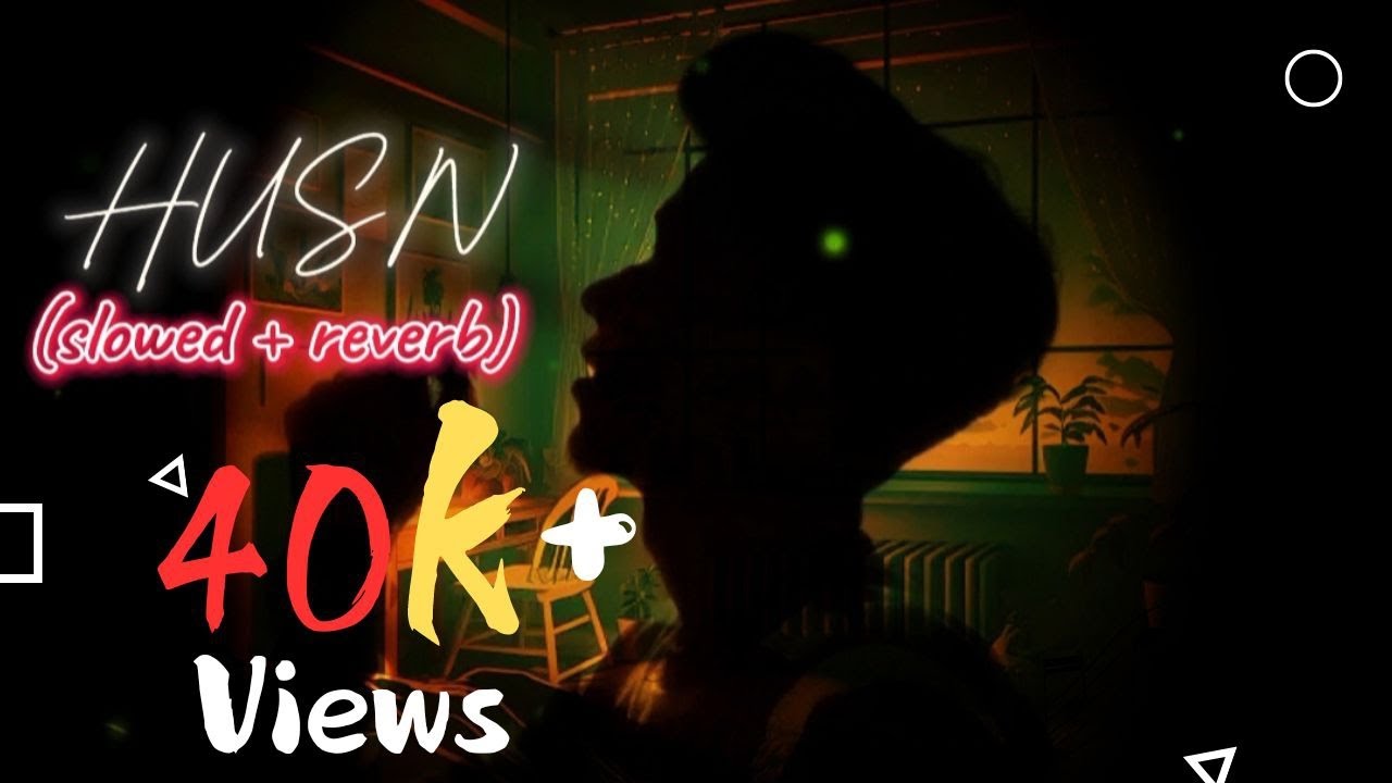 Husn (Slowed + Reverb) | Anuv Jain (om soni) #love #Husn - YouTube