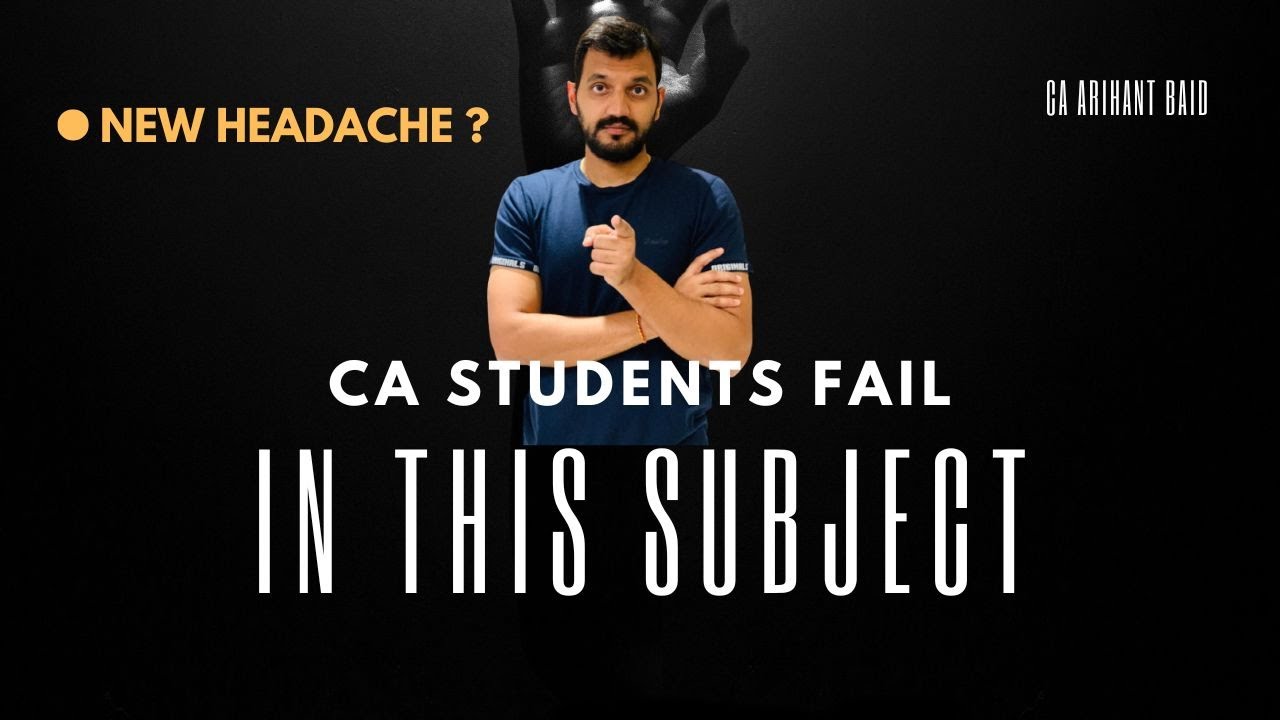 Most CA Students FAIL in this one subject | Shocking but true | Do not ...