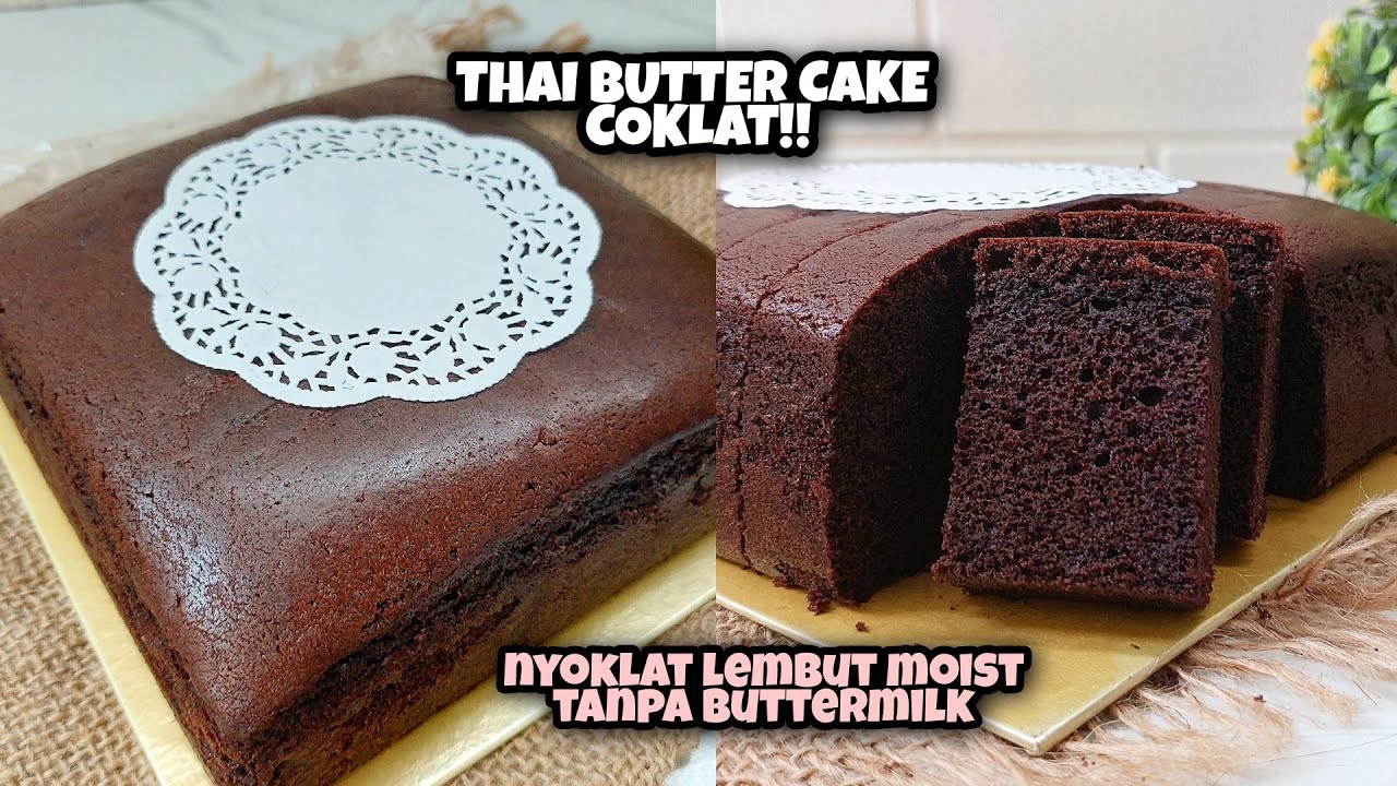 TERPIKAT DENGAN RASA COKLAT DAN TEKSTURNYA YG LEMBUT MOIST! BUTTER CAKE ...