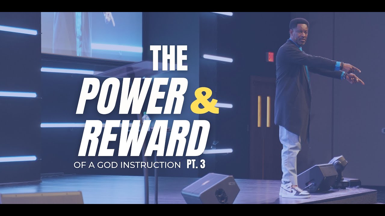 The Power And Reward Of A God Instruction Pt. 3 - Bishop Charles ...
