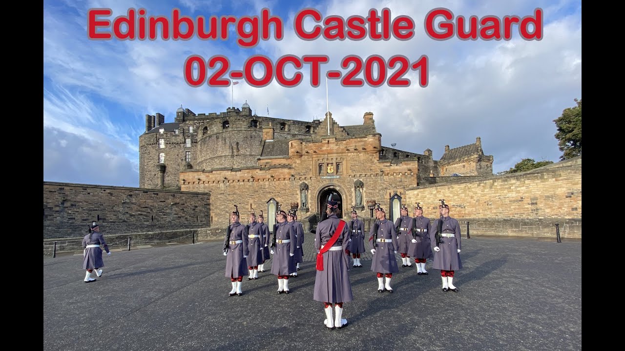 Edinburgh Castle Guard - 02-OCT-2021 - YouTube