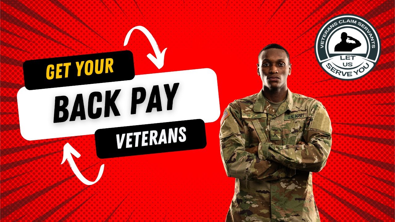 Get Your Back Pay Veterans Quicker By Following These Steps - YouTube