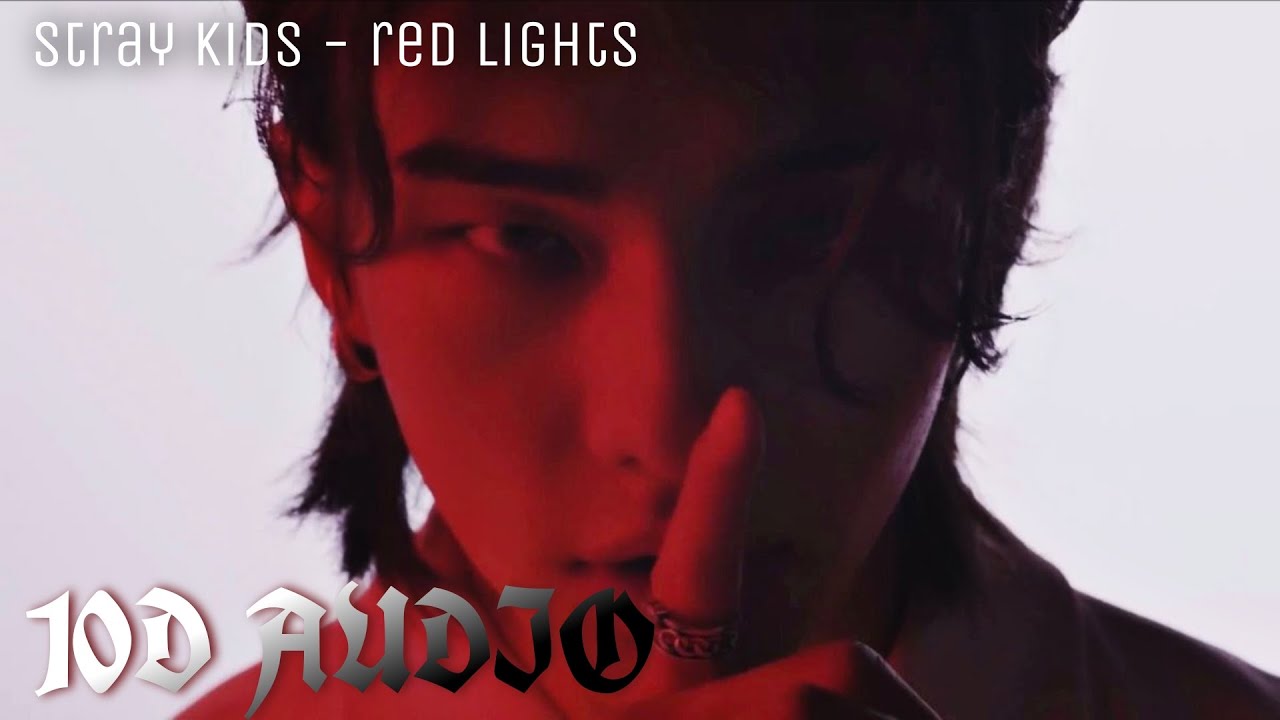 RED LIGHT (SKZ) 10D AUDIO - YouTube