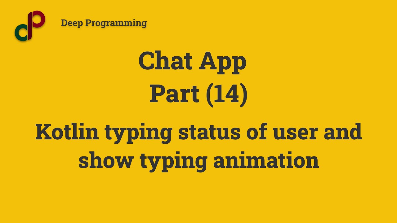 Typing status of user and show typing animation (Chat App Part 14 ...