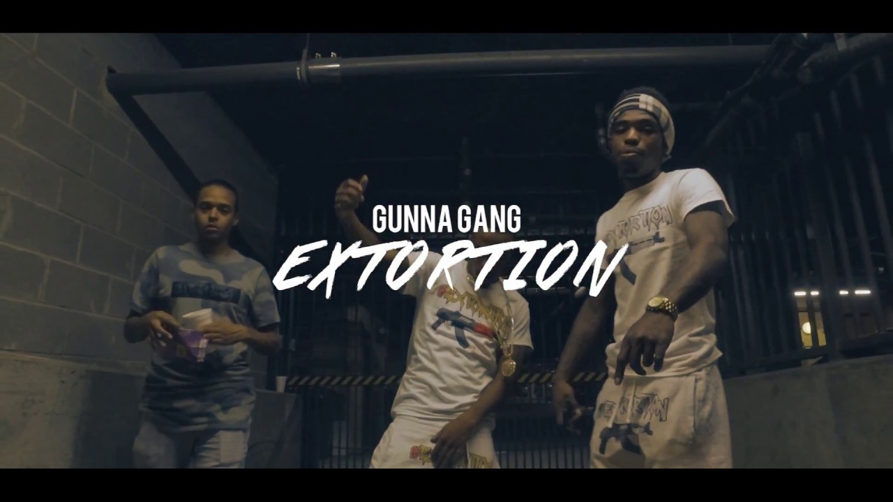 Gunna Gang - Extortion | Shot By: DJ Goodwitit - YouTube