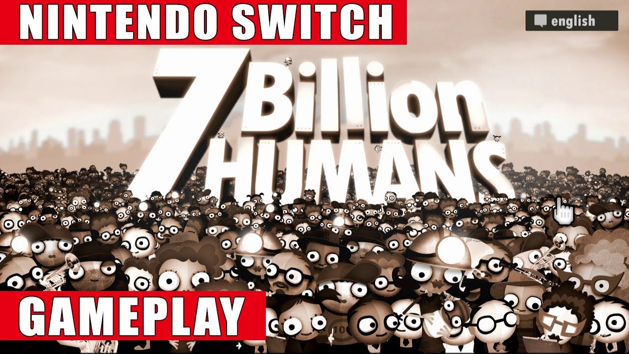 7 Billion Humans Nintendo Switch Gameplay - YouTube