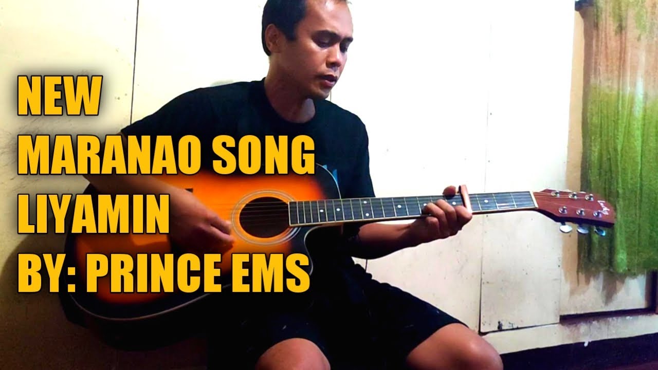 INAO NA LIYAMIN NEW MARANAO SONG BY: PRINCE EMS - YouTube