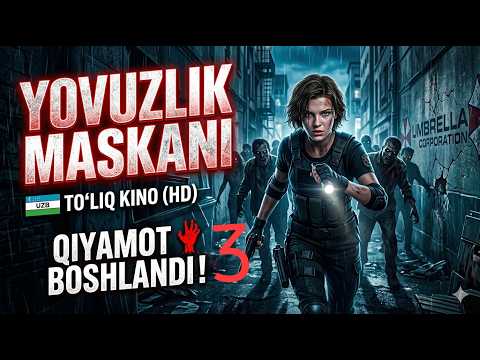Qiyomat boshlandi: Yovuzlik maskani 3-qism | HD Uz Dublyaj🎬🔥