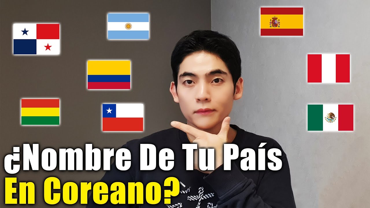 El Nombre Coreano De Tu País - YouTube