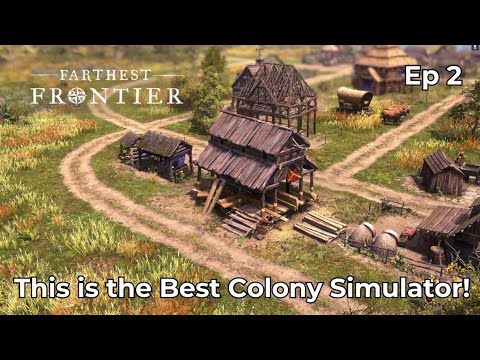 FARTHEST FRONTIER | Ep 2 | New Brutal Hardcore Colony Settlement ...