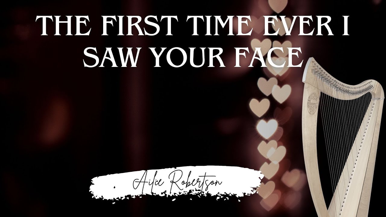 The First Time Ever I Saw Your Face - Arr for Harp by Ailie Robertson ...