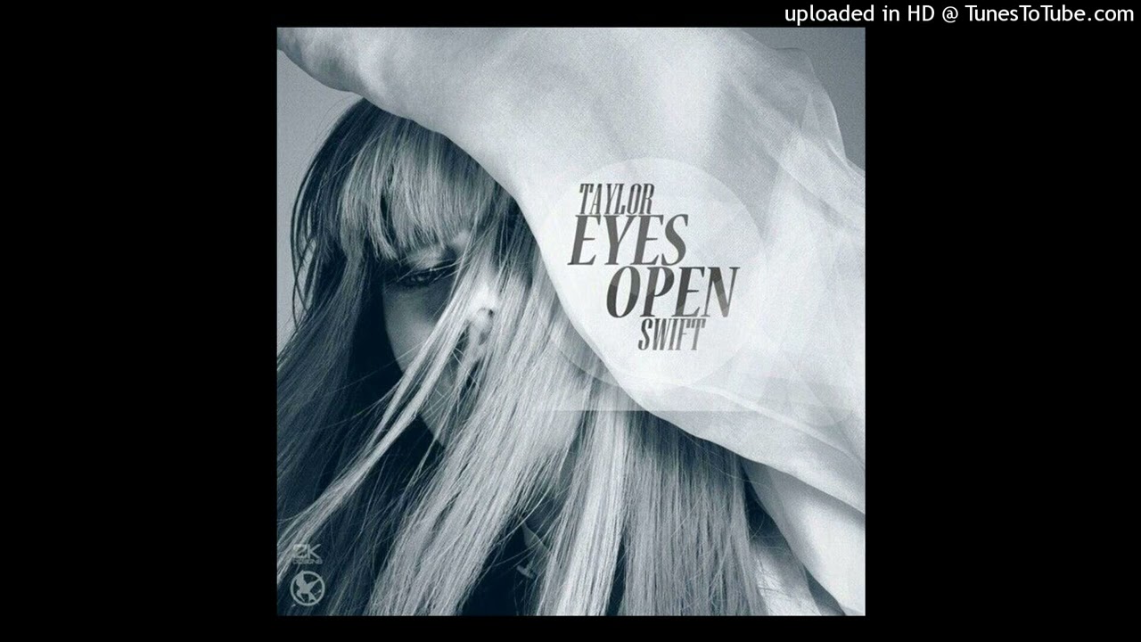 Taylor Swift Eyes Open Taylors Version Concept Audio Youtube 2565