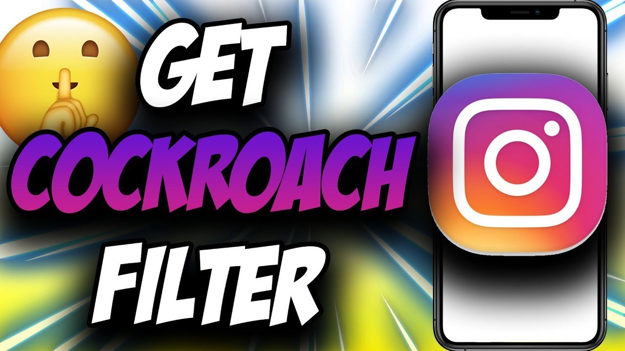 Cockroach Filter Instagram How To Get The Cockroach Filter On Instagram ...