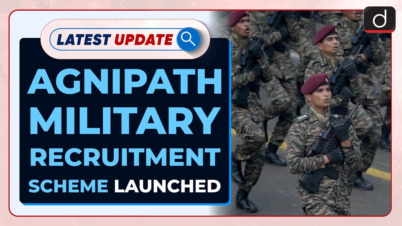 Agnipath Military Recruitment Scheme Launched: Latest update | Drishti ...