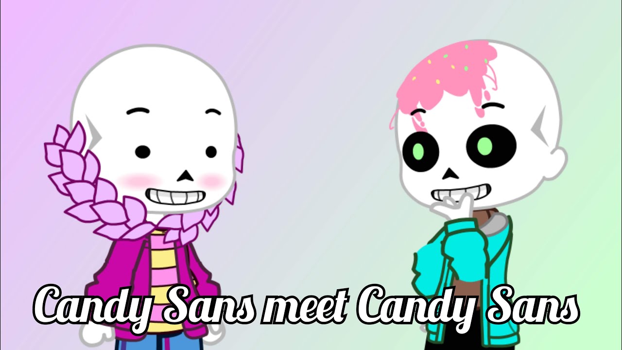 Candy Sans Meet Candy Sans [Gacha Club] - YouTube