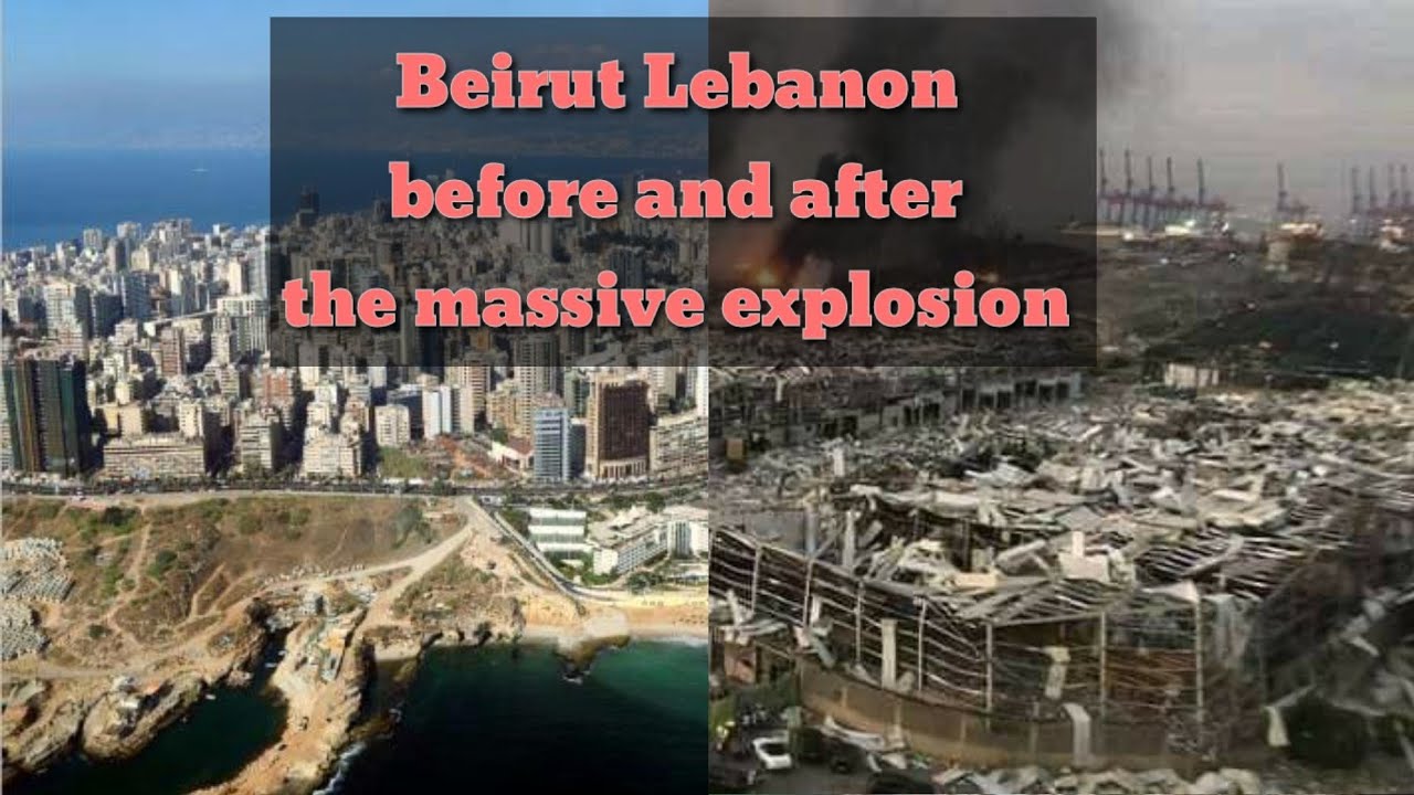 Lebanon before and after |massive explosion - YouTube