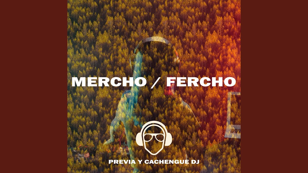 Mercho / Fercho - YouTube Music