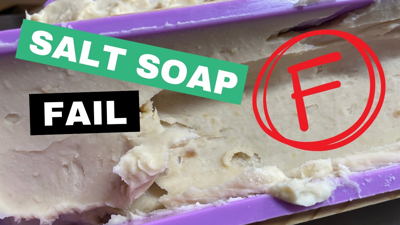 Epic Soap Making Fail! What Went Wrong with My Salt Soap? - YouTube