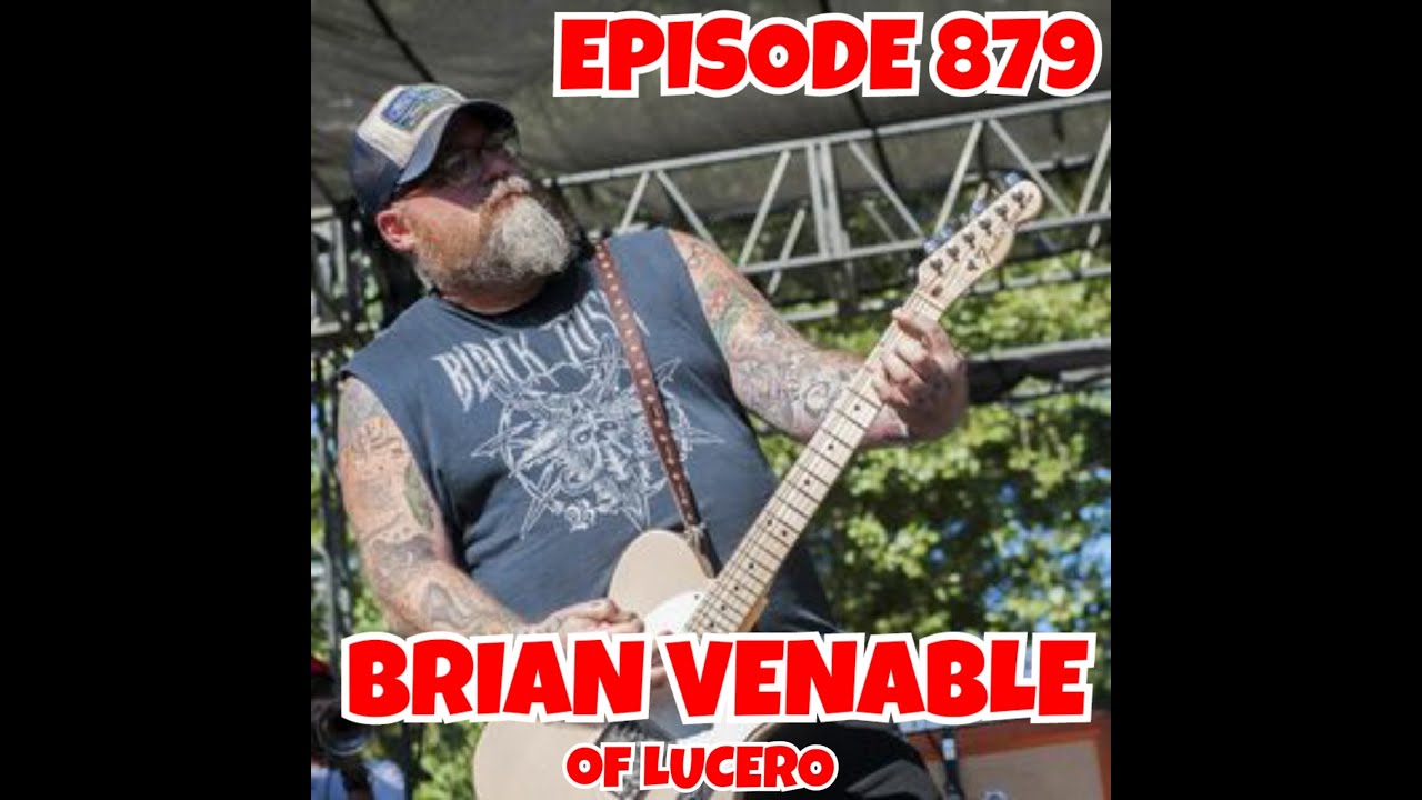 Episode 879 - Brian Venable of Lucero (Guitarist) - YouTube