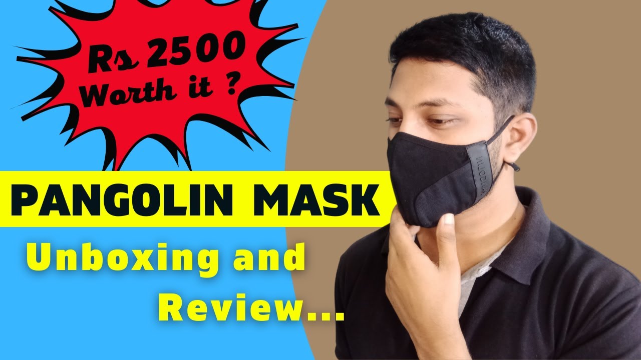 Pangolin Mask Review and Unboxing || Detailed Review Of Expensive ...
