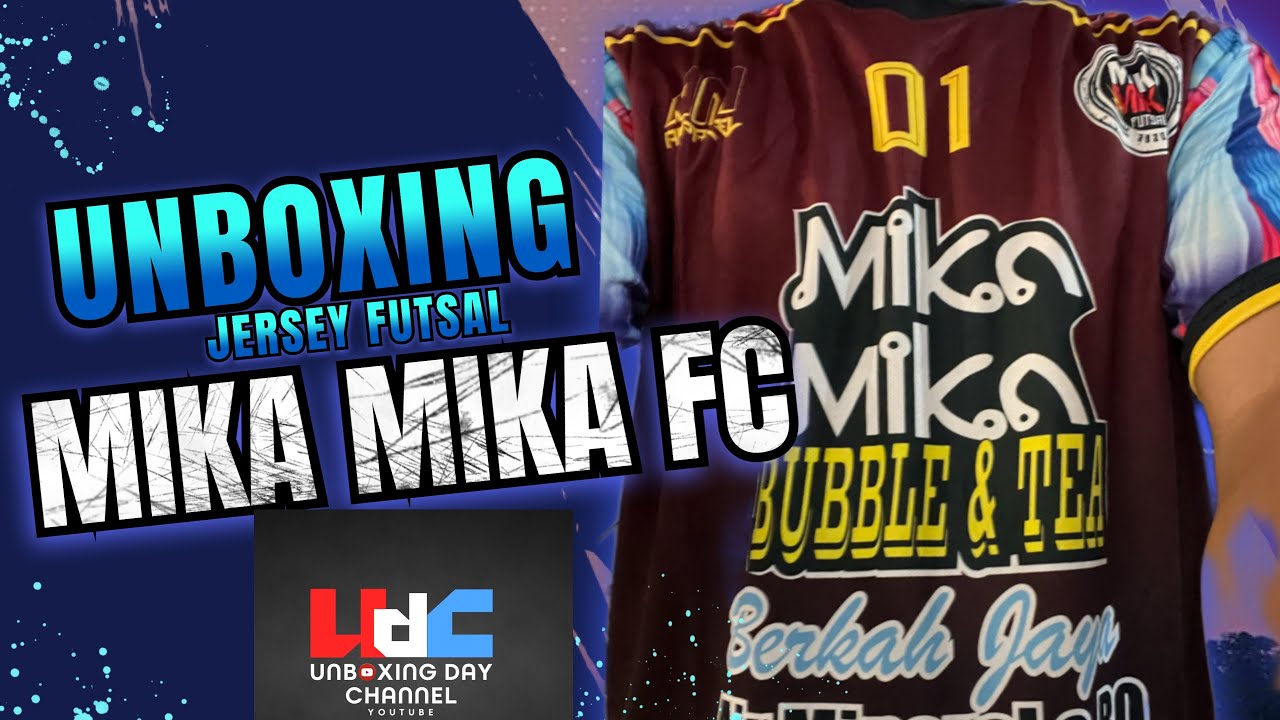 Unboxing Jersey Terbaru Tim Futsal Mika Mika FC - YouTube