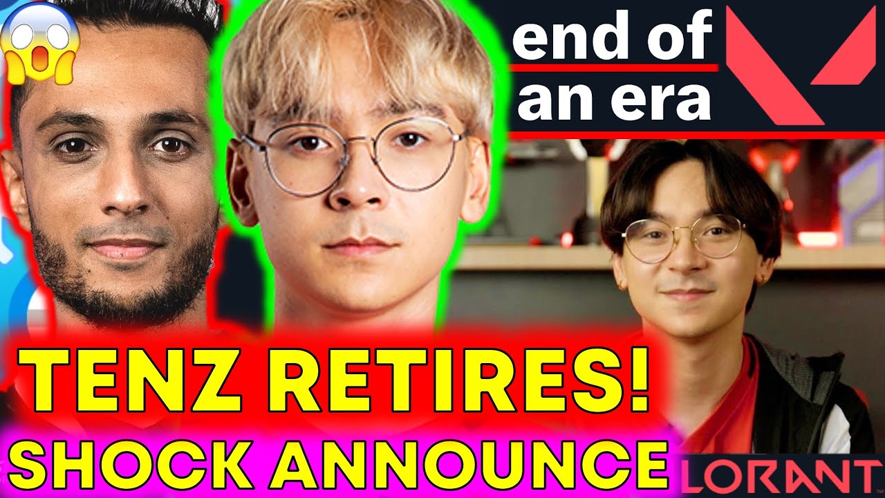TenZ RETIRES from Valorant: Sentinels New Player Rumors 😤 VCT News ...