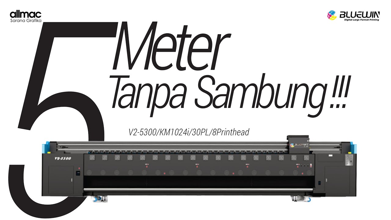 Bluewin V2-5300 !!! Large Format Printing 5 Meter Print Tanpa Sambung ...