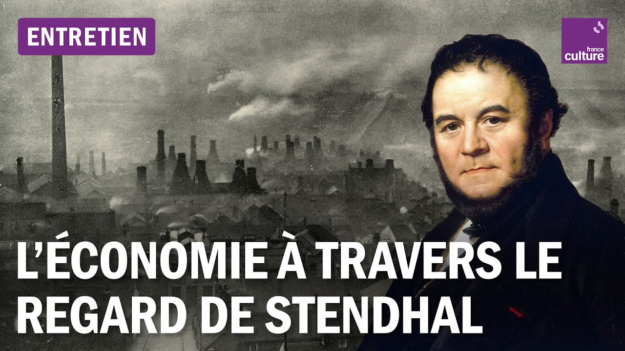 Comprendre l'économie grâce à l'œuvre de Stendhal - YouTube