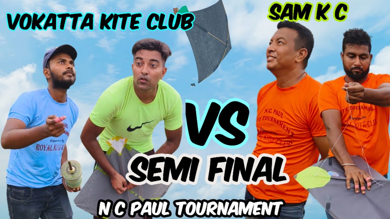 Semi Final || Sam Kite Club Vs Vokatta Kite Club || N C Paul kite ...