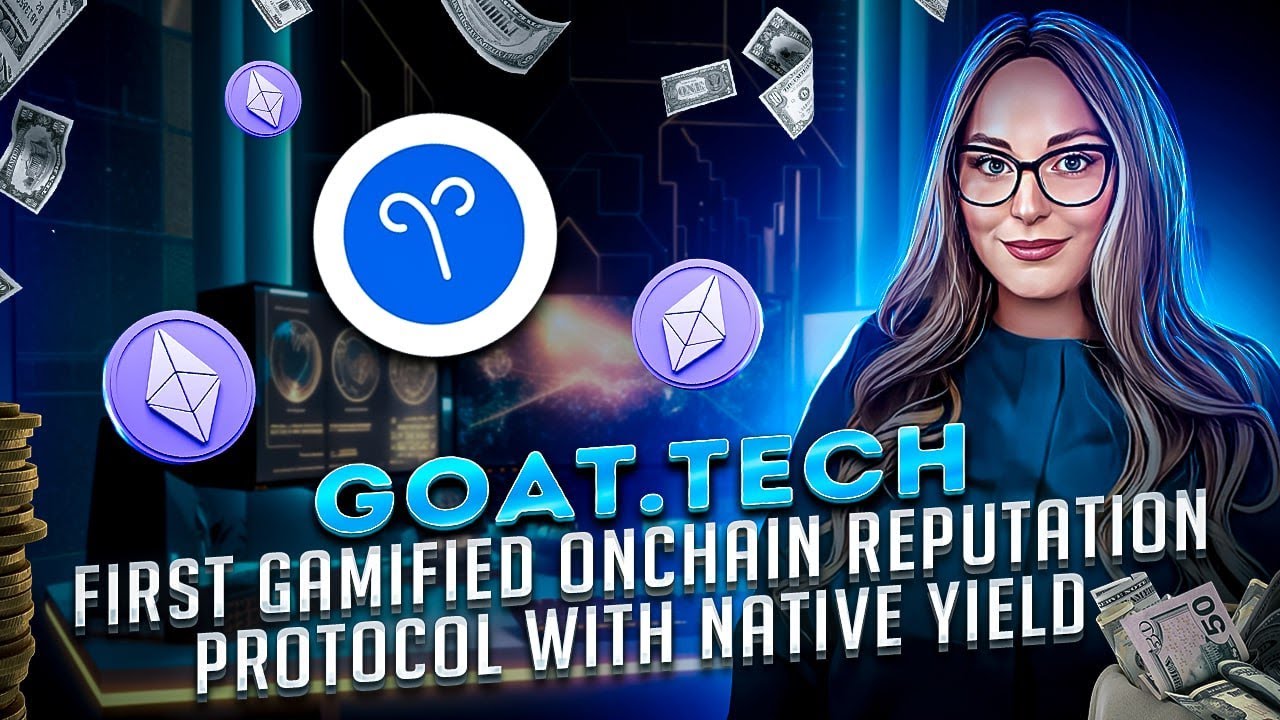 GOAT.TECH - First Gamified Onchain Reputation Protocol with Native Yield ! - YouTube