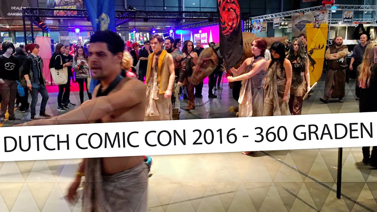 Dutch Comic Con 2016 in 360 graden - Cosplay - YouTube