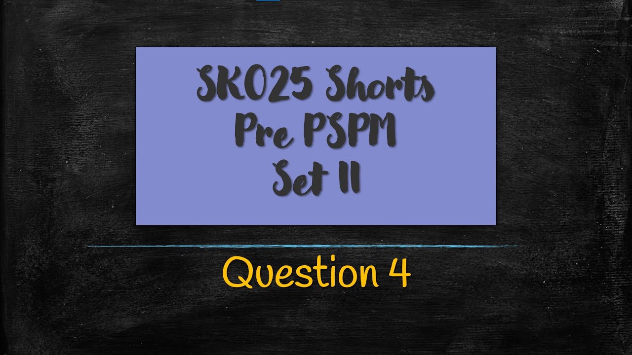 SK025 : Pre PSPM - Set II (Question 4) - YouTube