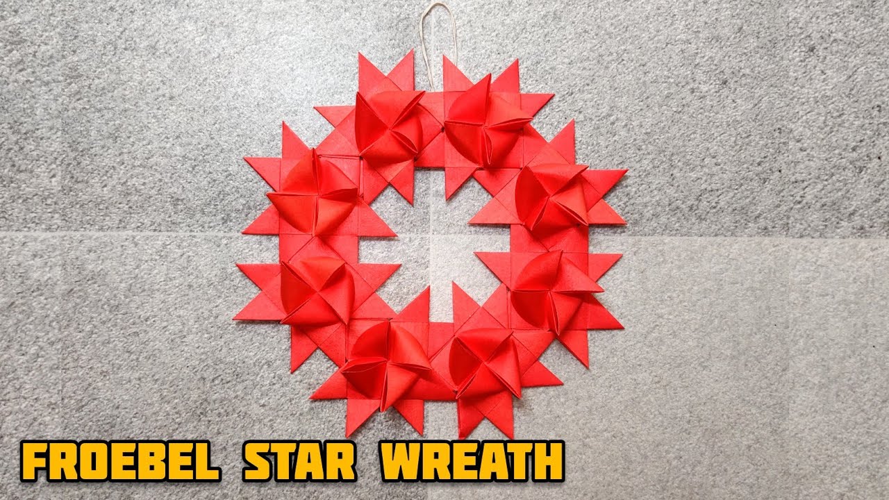 Origami Froebel Star Wreath | Christmas Wreath | Origami tutorial ...