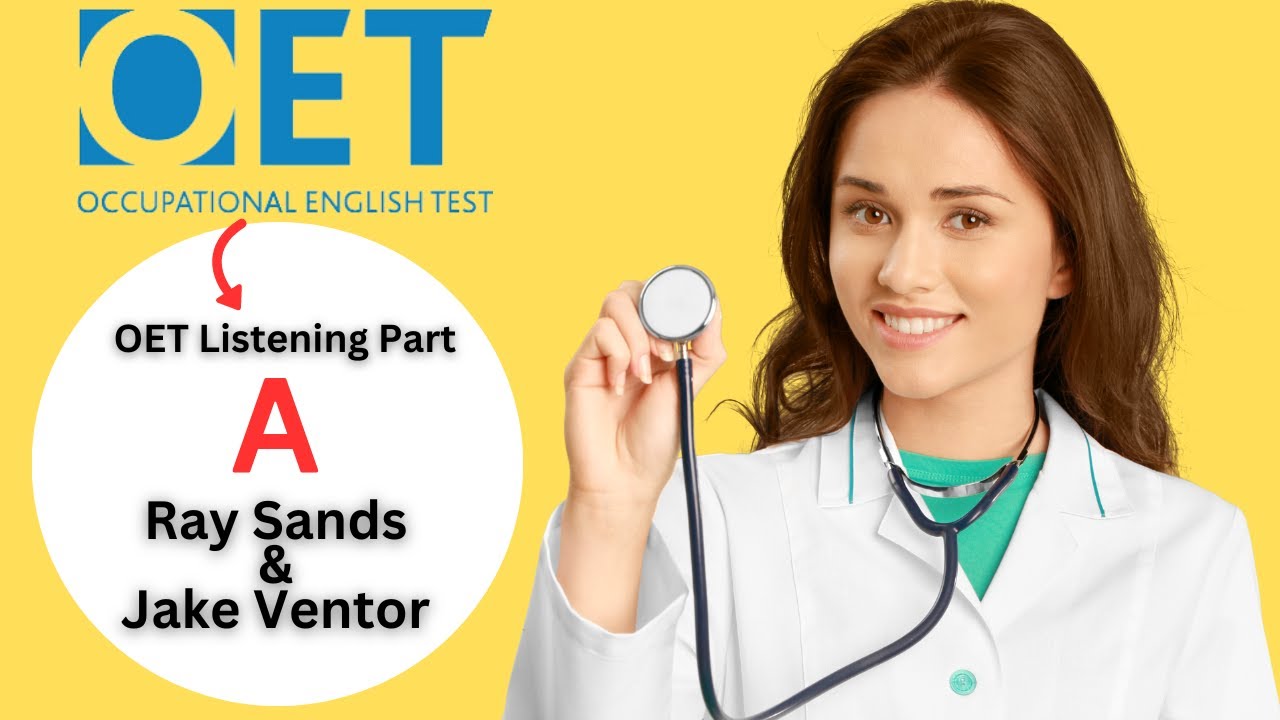 OET Listening Part A: Ray Sands & Jake Ventor - YouTube